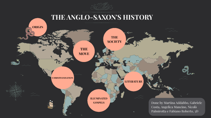 THE ANGLO-SAXON'S HISTORY by Martina Addabbo on Prezi