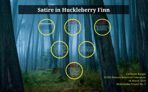 Satire in Huck Finn by Christine Koogle on Prezi