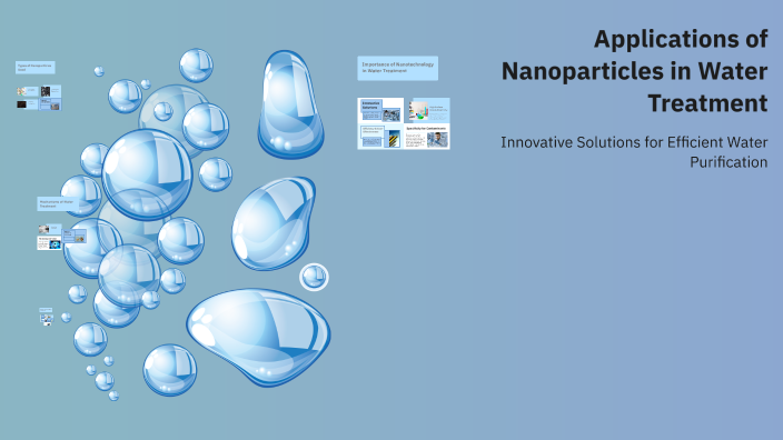 Applications of Nanoparticles in Water Treatment by shahd on Prezi