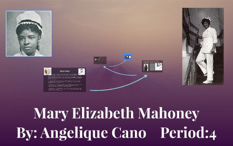 Mary Elizabeth Mahoney by Angelique Cano on Prezi