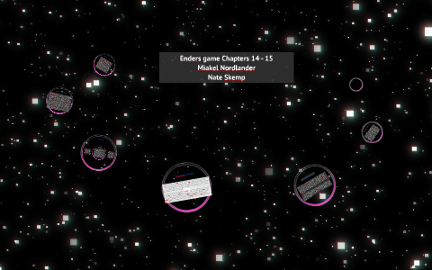 Enders game Chapters 14 - 15 by Mikael Nordlander on Prezi