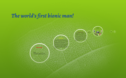 The world's first bionic man! by Samarth Ahuja on Prezi