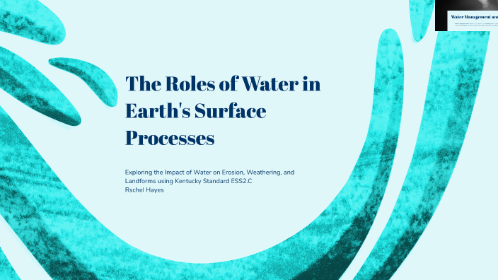 The Roles of Water in Earth's Surface Processes by Rachel Hayes on Prezi
