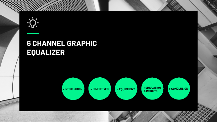 6 channel equalizer by muhammad talha on Prezi