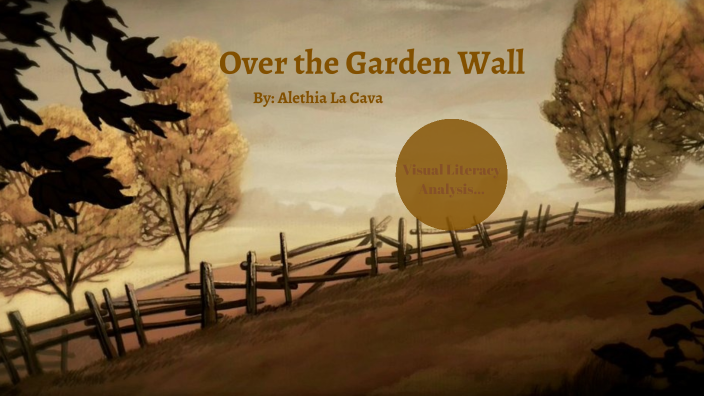Over the Garden Wall Project by Alethia La Cava on Prezi