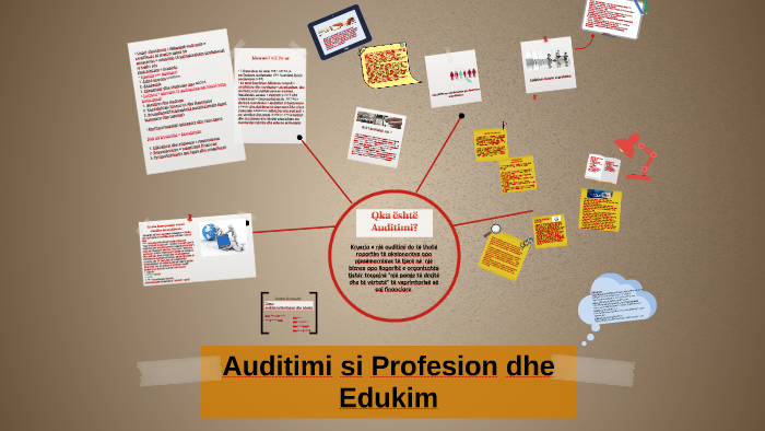 Auditimi si Profesion dhe Edukim by Mimoza Gashi on Prezi