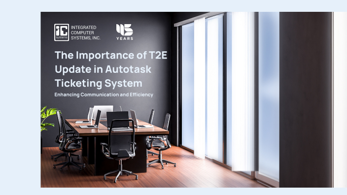 The Importance of T2E Update in Autotask Ticketing System by Jhim ...