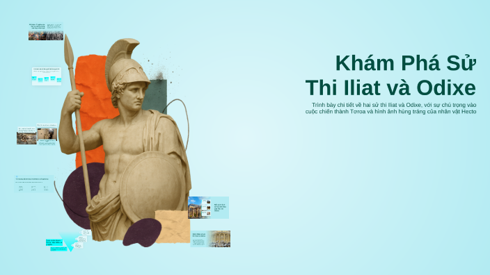 Khám Phá Sử Thi Iliat và Odixe by Aliana Trần on Prezi