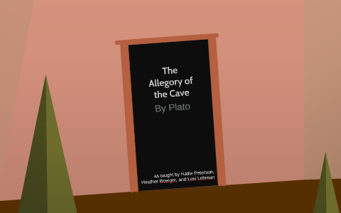 The Allegory of the Cave by Alexis Lohman on Prezi