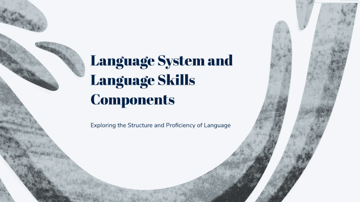 Language System and Components of Language Proficiency by insyi yus on ...