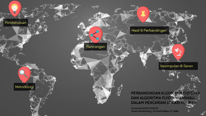 PERBANDINGAN ALGORITMA DIJKSTRA DAN ALGORITMA FLYOD-WARSHALL DALAM ... PERBANDINGAN ALGORITMA DIJKSTRA DAN ALGORITMA FLYOD-WARSHALL DALAM ...