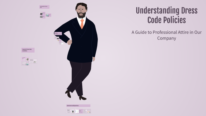 Understanding Dress Code Policies by Yaryna Ersteniuk on Prezi