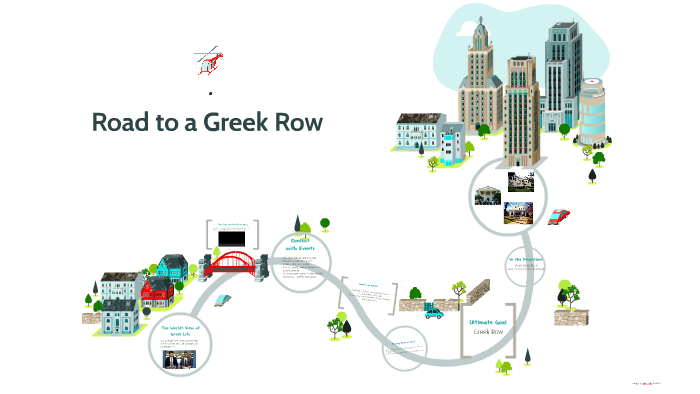 Road to a Greek Row by Tia King on Prezi