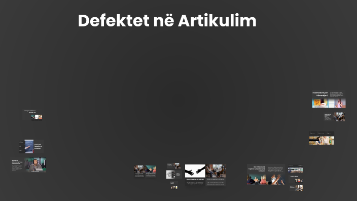 Defektet në Artikulim by Aleksja Malaveci on Prezi