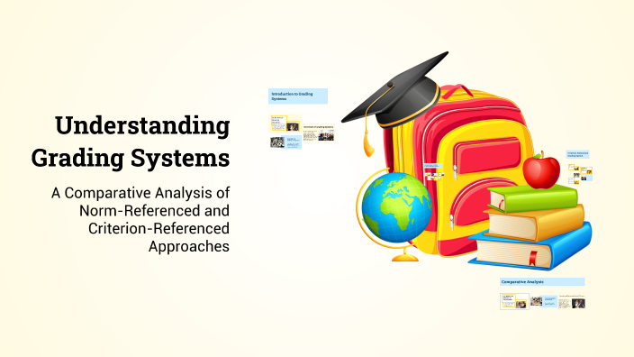 Understanding Grading Systems by MJ CAS on Prezi