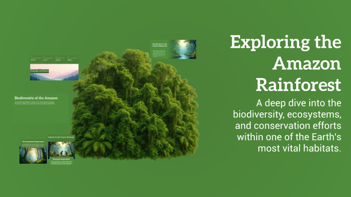 Exploring the Amazon Rainforest by Yuri Lopes on Prezi