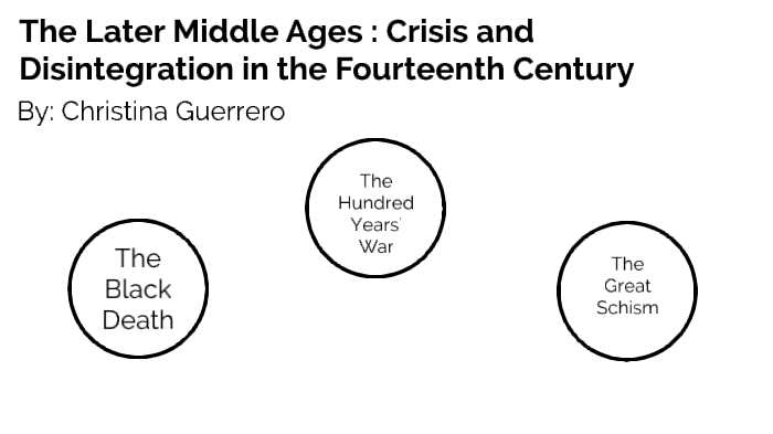 The Later Middle Ages : Crisis and Disintegration in the Fourteenth ...
