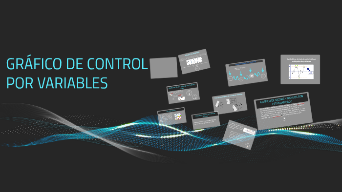 Grafico de control por variables by ANA QUIJADA on Prezi