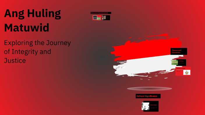 Ang Huling Matuwid by Kathleen Regala on Prezi