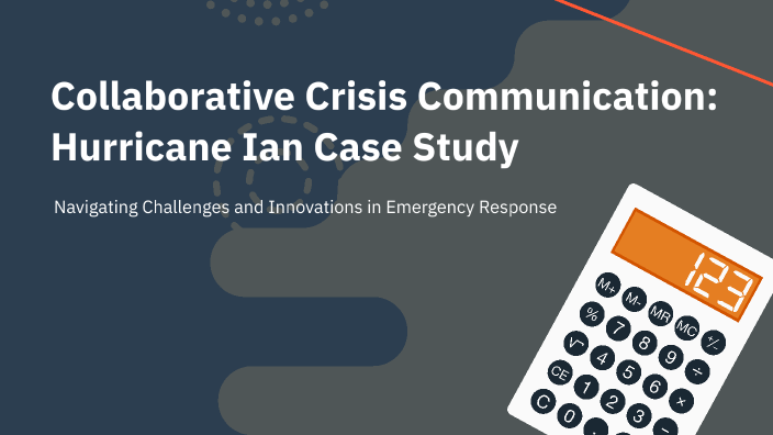 Collaborative Crisis Communication: Hurricane Ian Case Study by madison ...