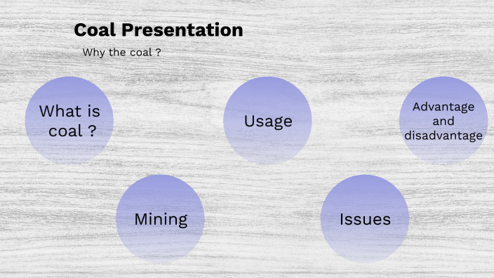 Coal Presentation by Thomas SEGUIN on Prezi
