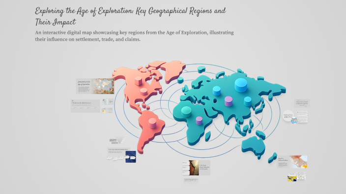 Exploring the Age of Exploration: Key Geographical Regions and Their ...