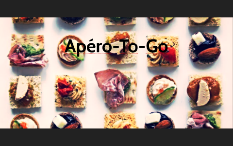 Apéro-To-Go by Mackenzie Deary on Prezi