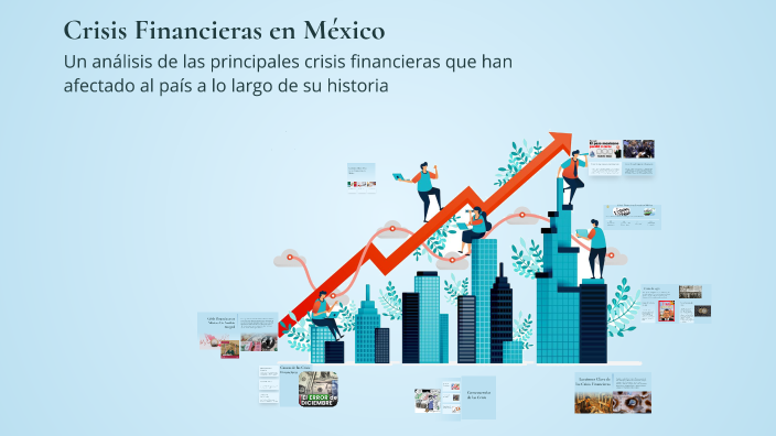 Crisis Financieras en México by Irving Jahir Alejo López on Prezi