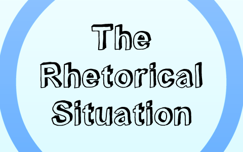 Rhetorical Situation: Audience by Jennifer LaPan on Prezi