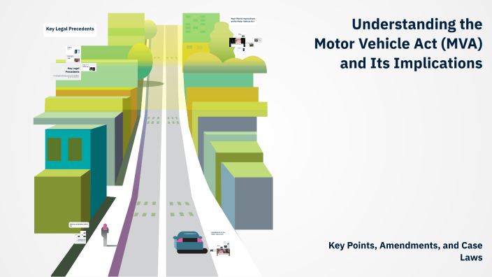 Understanding the Motor Vehicle Act (MVA) and Its Implications by T u ...