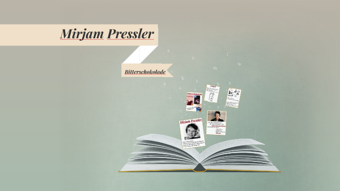 Mirjam Pressler: Bitterschokolade by Ildikó Csicsó on Prezi