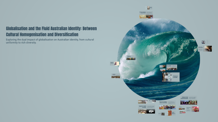 Globalisation and the Fluid Australian Identity: Between Cultural ...