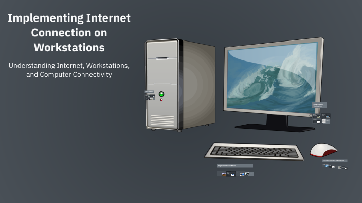 Implementing Internet Connection on Workstations by Frans Jose on Prezi