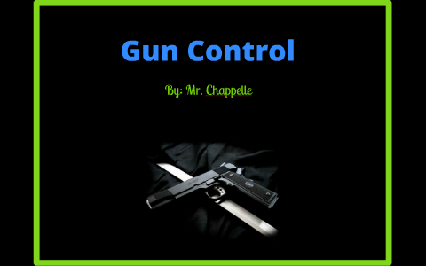 Pros/Cons of Gun Control by Lance Chappelle on Prezi