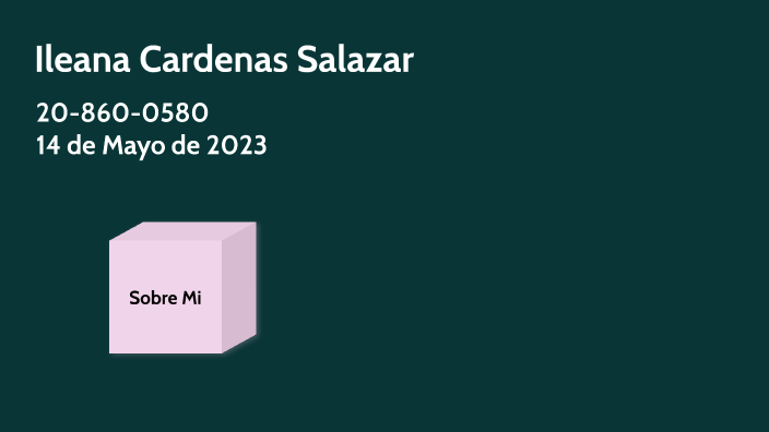 IleanaCardenas-PERSONAL by ileana Cardenas on Prezi