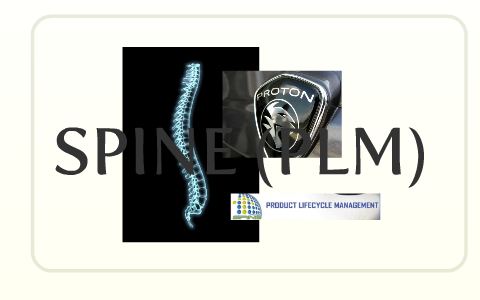 PROTON -SPINE by redzuan rostam on Prezi