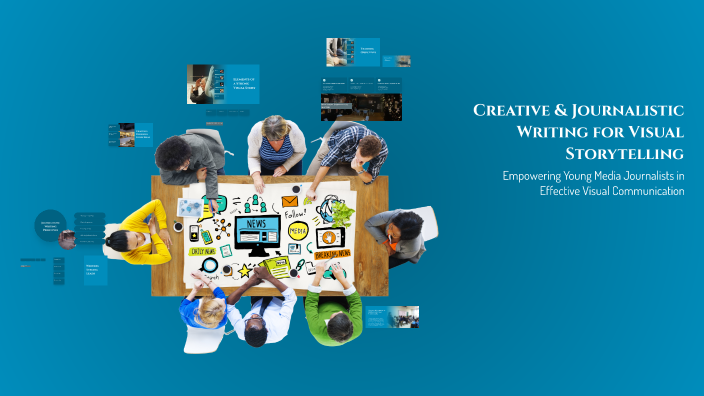 Creative & Journalistic Writing for Visual Storytelling by MUBARAK ...