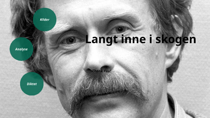 Langt inne i skogen av Arild Nyquist by Oliver Kjos on Prezi