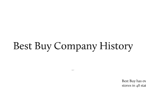 Best Buy Company History by Ryan Lynch on Prezi