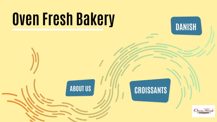Oven Fresh Bakery by Oven Fresh Bakery on Prezi