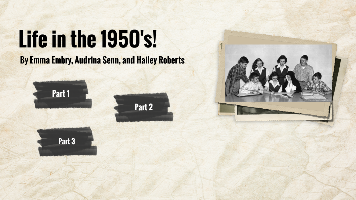 1950s by Emma Embry on Prezi