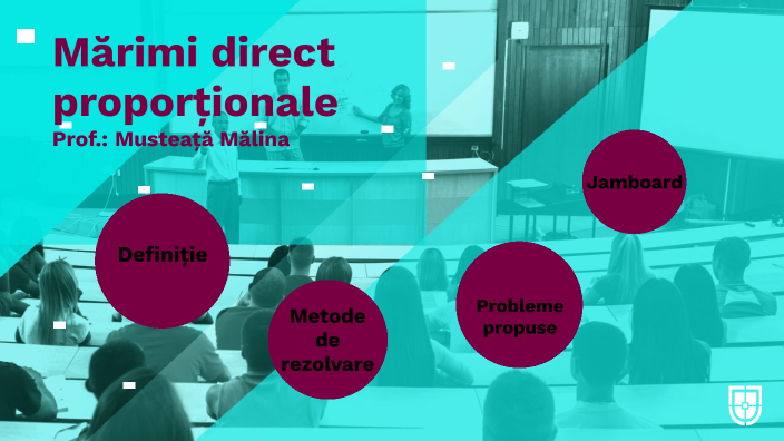 Mărimi direct proporționale by Musteata Malina on Prezi