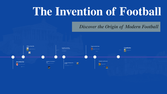 The Invention of Football by Desi Fernandez on Prezi