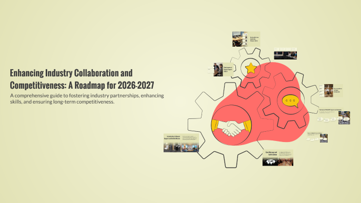 Enhancing Industry Collaboration and Competitiveness: A Roadmap for ...