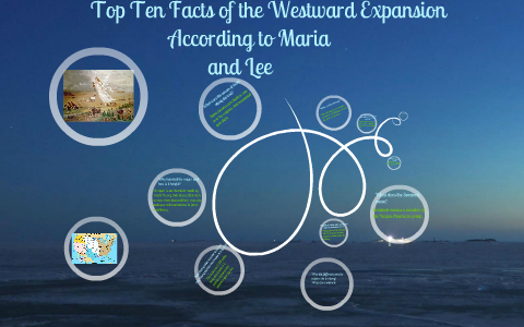 Top Ten Facts of the Westward Expansion by Lee Jaimes