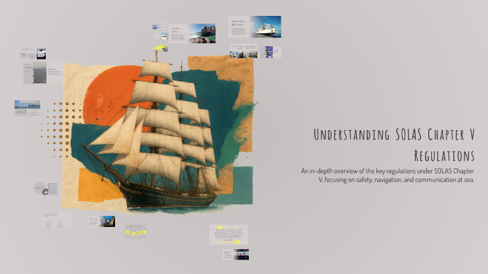 Understanding SOLAS Chapter V Regulations by Russel Destacamento on Prezi