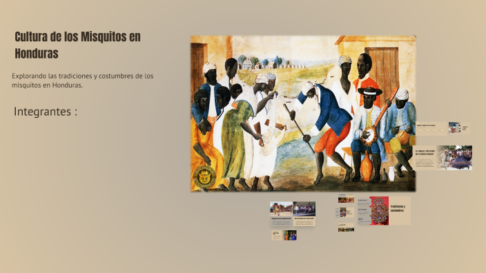 Cultura de los Misquitos en Honduras by Daniela Gomez on Prezi