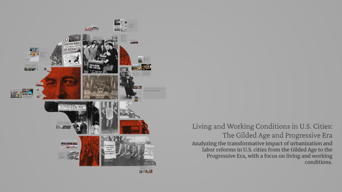 Living and Working Conditions in U.S. Cities: The Gilded Age and ...