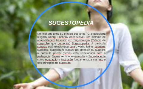 SUGESTOPEDIA by Arivonaldo Bezerra on Prezi