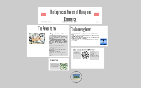 The Expressed Powers of MOney and Commerce by Darrell Sagun on Prezi